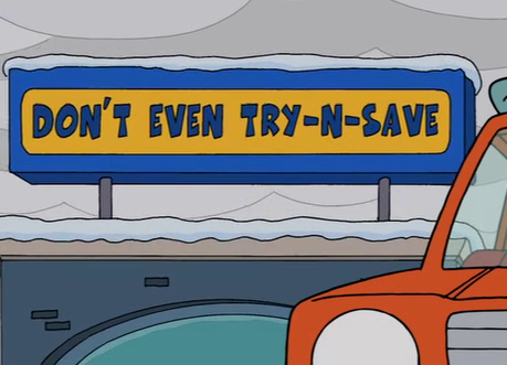 Don't Even Try-N-Save - Wikisimpsons, the Simpsons Wiki