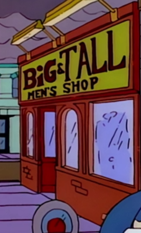 Big & Tall Men's Shop - Wikisimpsons, the Simpsons Wiki