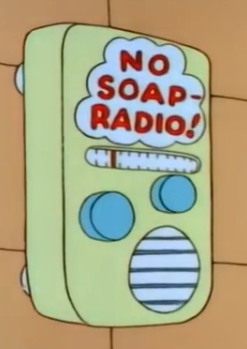 No Soap-Radio! - Wikisimpsons, the Simpsons Wiki
