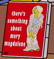There's Something About Mary Magdalene - Wikisimpsons, the Simpsons Wiki
