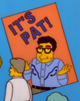 It's Pat! - Wikisimpsons, the Simpsons Wiki