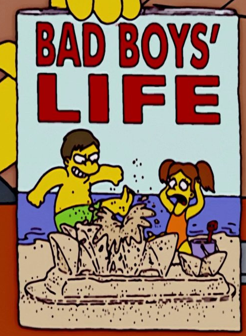 Bad Boys' Life - Wikisimpsons, the Simpsons Wiki