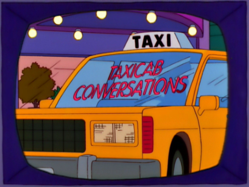 Taxicab Conversations - Wikisimpsons, the Simpsons Wiki