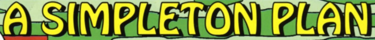 A Simpleton Plan - Wikisimpsons, the Simpsons Wiki