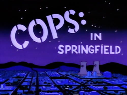 COPS: In Springfield - Wikisimpsons, the Simpsons Wiki