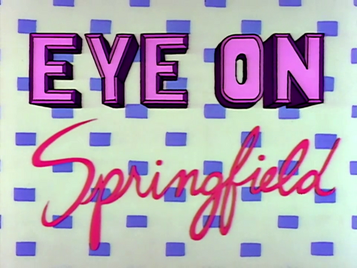 Eye on Springfield - Wikisimpsons, the Simpsons Wiki