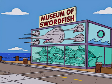 Museum of Swordfish - Wikisimpsons, the Simpsons Wiki