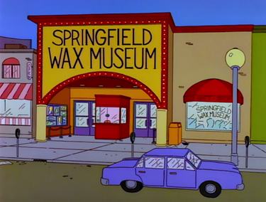 Springfield Wax Museum - Wikisimpsons, the Simpsons Wiki