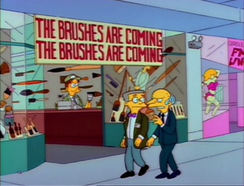The Brushes Are Coming The Brushes Are Coming - Wikisimpsons, the ...
